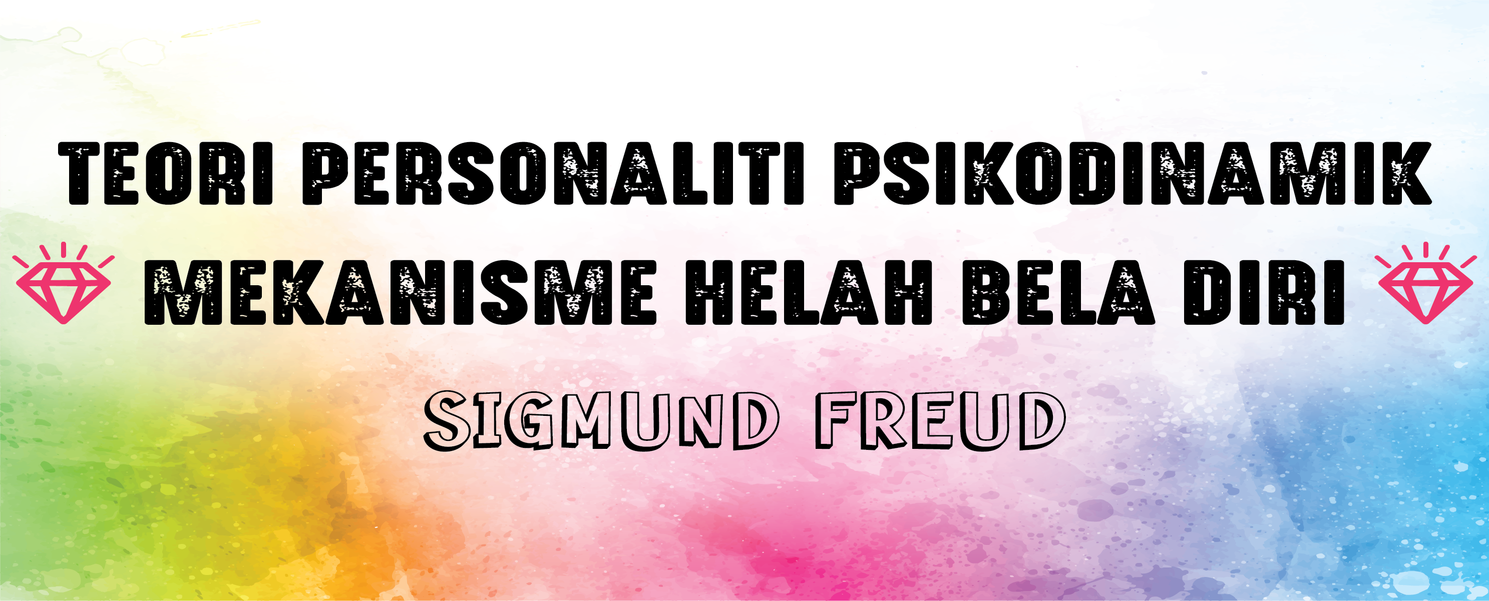 Teori Personaliti Psikodinamik: Mekanisme Helah Bela Diri