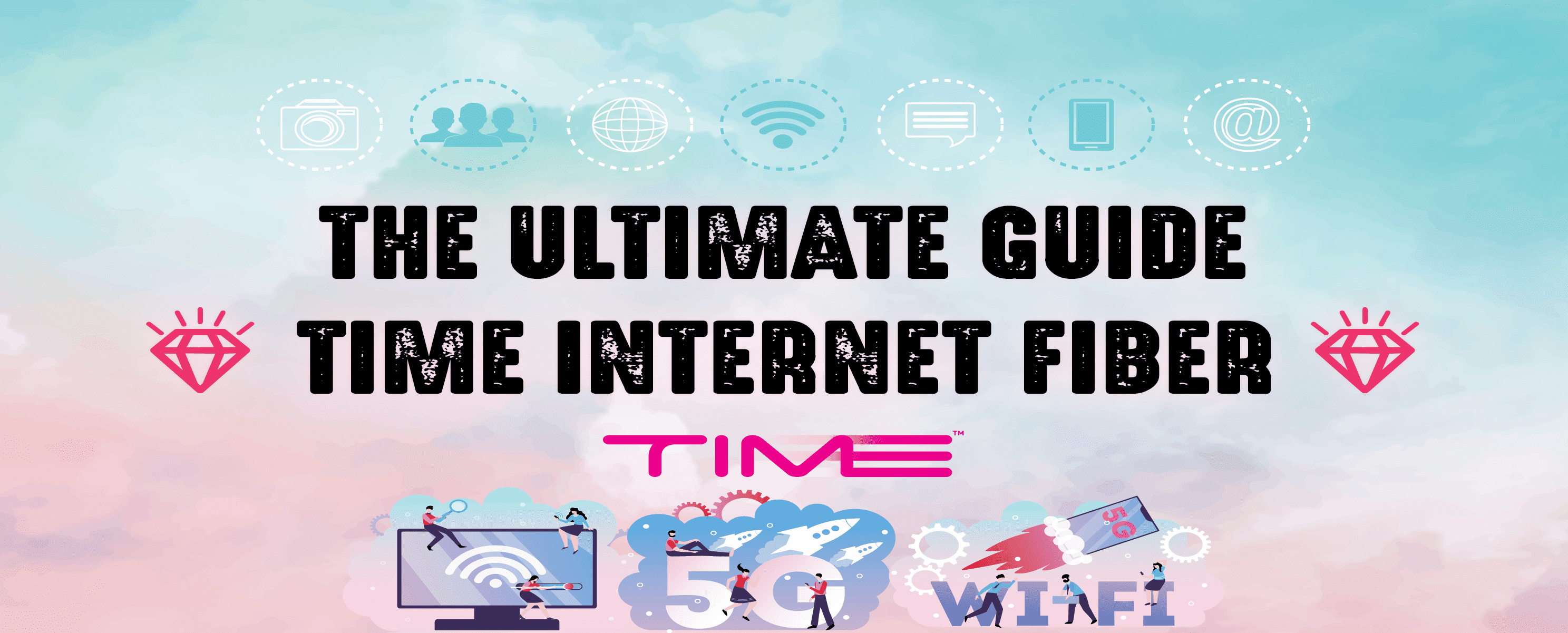 The Ultimate Guide to TIME Internet Fiber: Malaysia’s Internet Provider